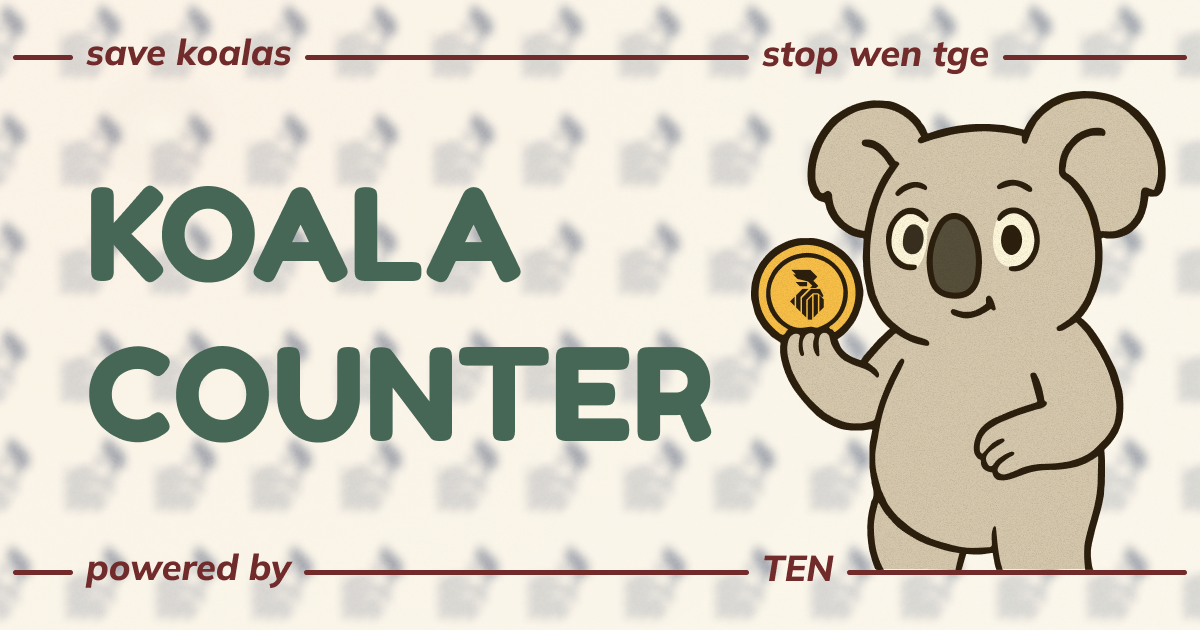 Koala Counter | TEN Mission to stop "Wen TGE"